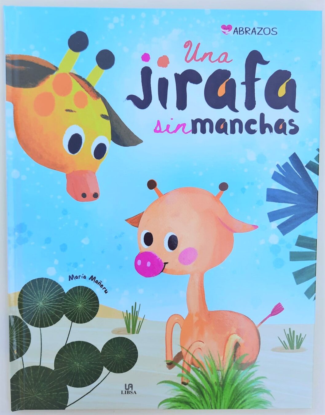 La Jirafa Sin Manchas - El Arca Libros y Juegos Infantiles