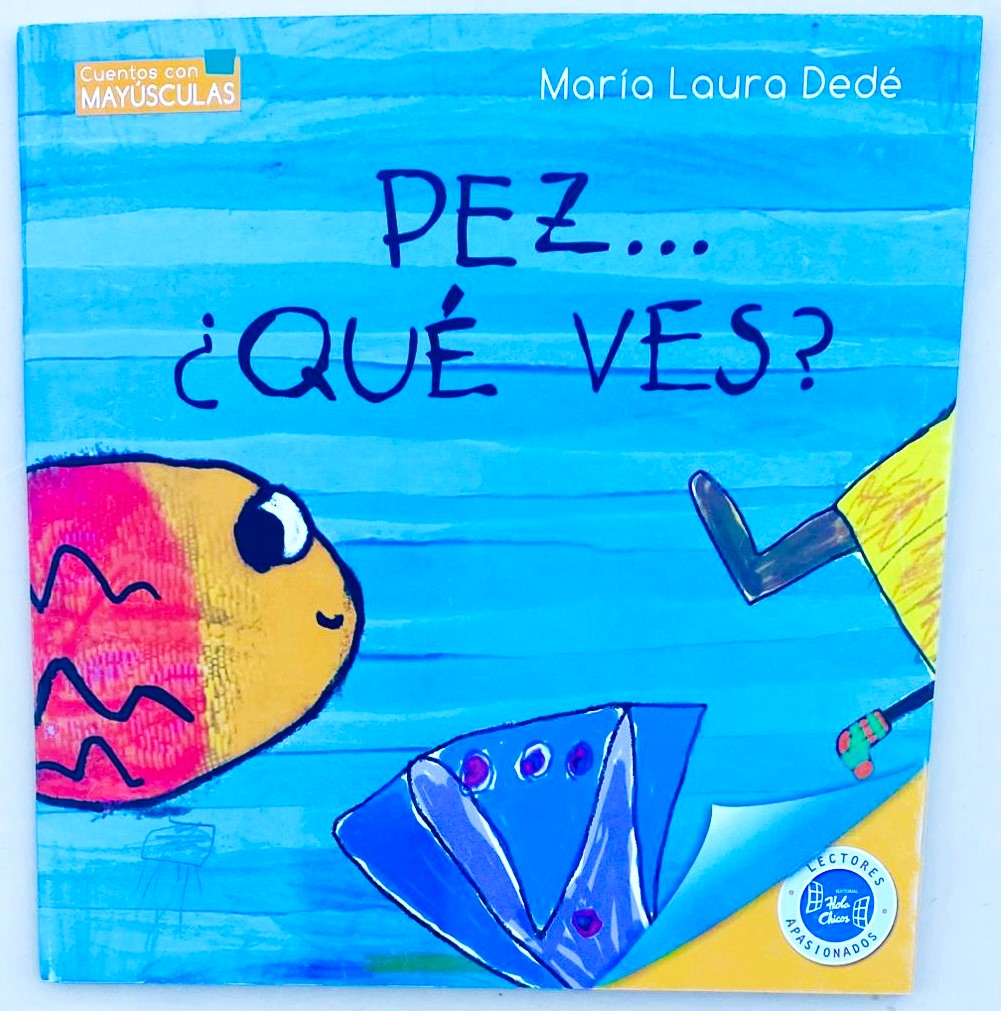 Pez...¿Qué Ves? - El Arca Libros y Juegos Infantiles